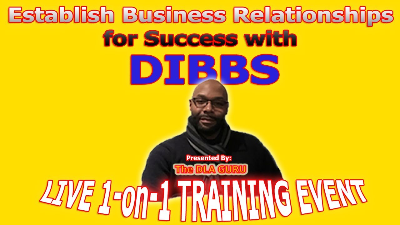 Establish Business Relationships to WIN with DIBBS | Get Expert ...