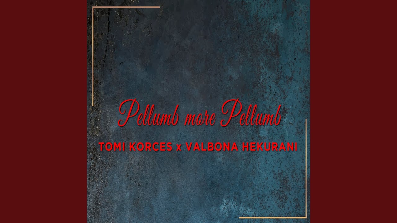 Pellumb more pellumb - YouTube