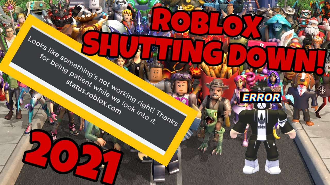 ROBLOX SHUTTING DOWN!?!TODAY 2021(Good bye roblox...) |calewhale2.o ...