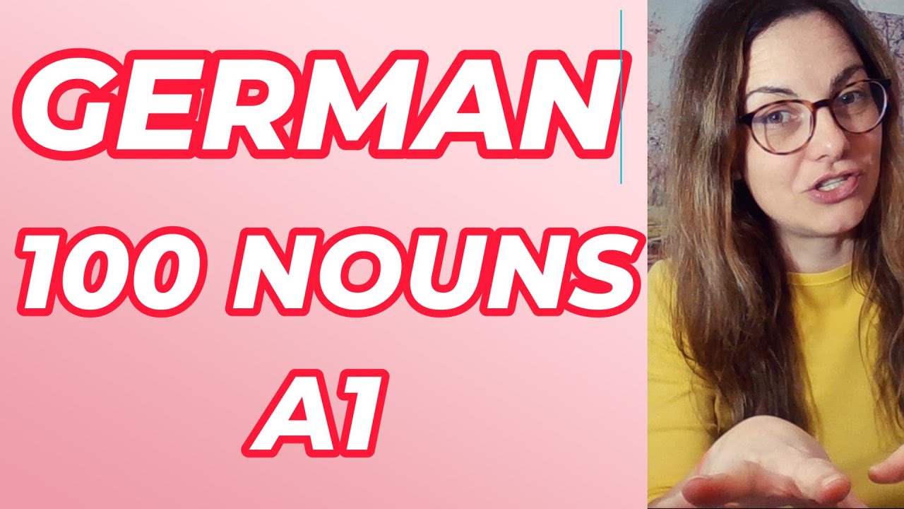 GERMAN FOR EVERYONE - 100 NOUNS WITH EXAMPLES - - YouTube