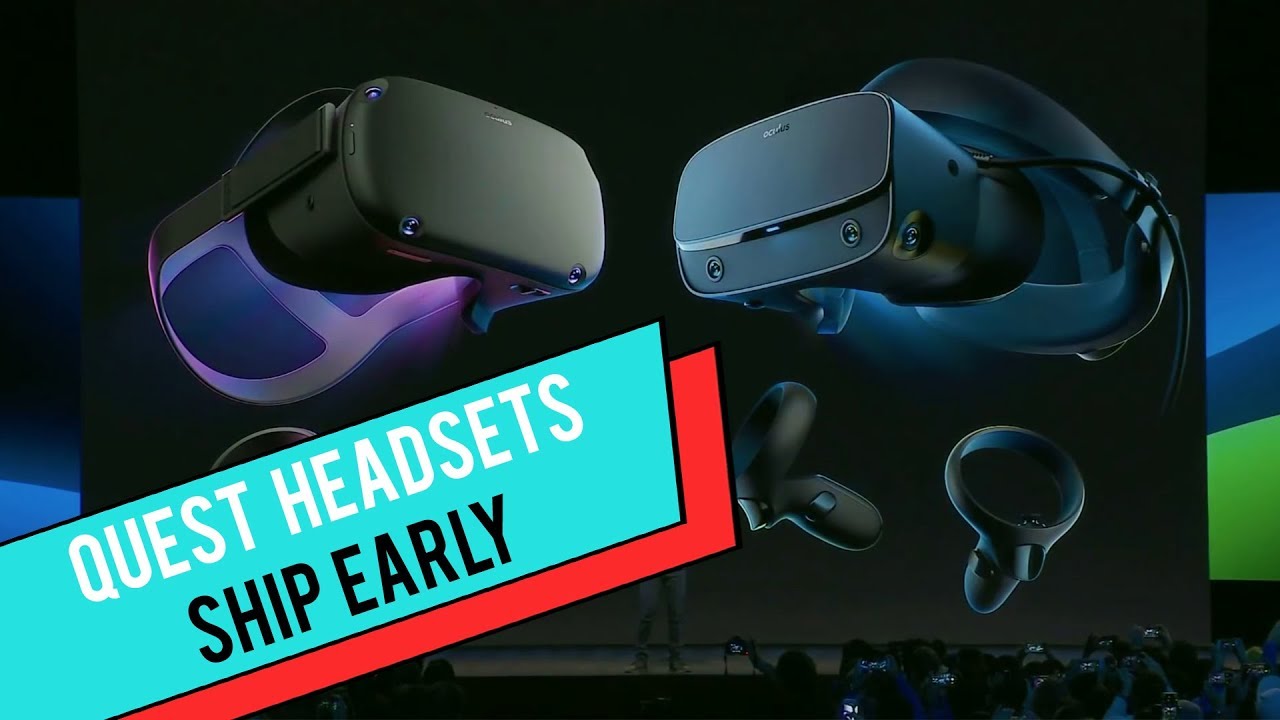 Oculus Quest Headsets Ship Early? - Let's Quest! - YouTube