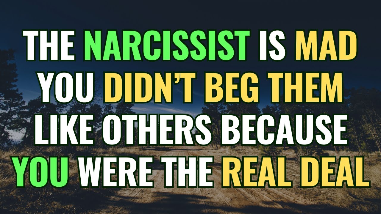The Narcissist Is Mad You Didn’t Beg Them Like Others Because You Were the Real Deal | NPD - YouTube