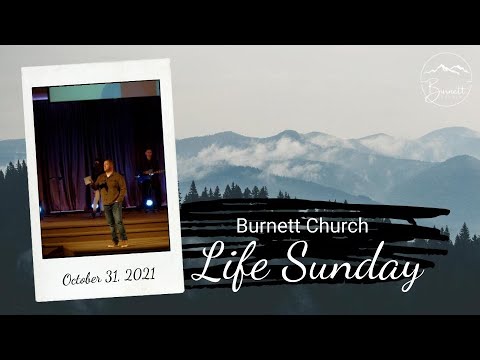 Life Sunday | Burnett Church | Nov 7, 2021 - YouTube