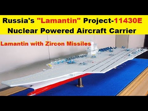 Russia's "Lamantin" Nuclear Powered Aircraft Carrier Project-11430E ...