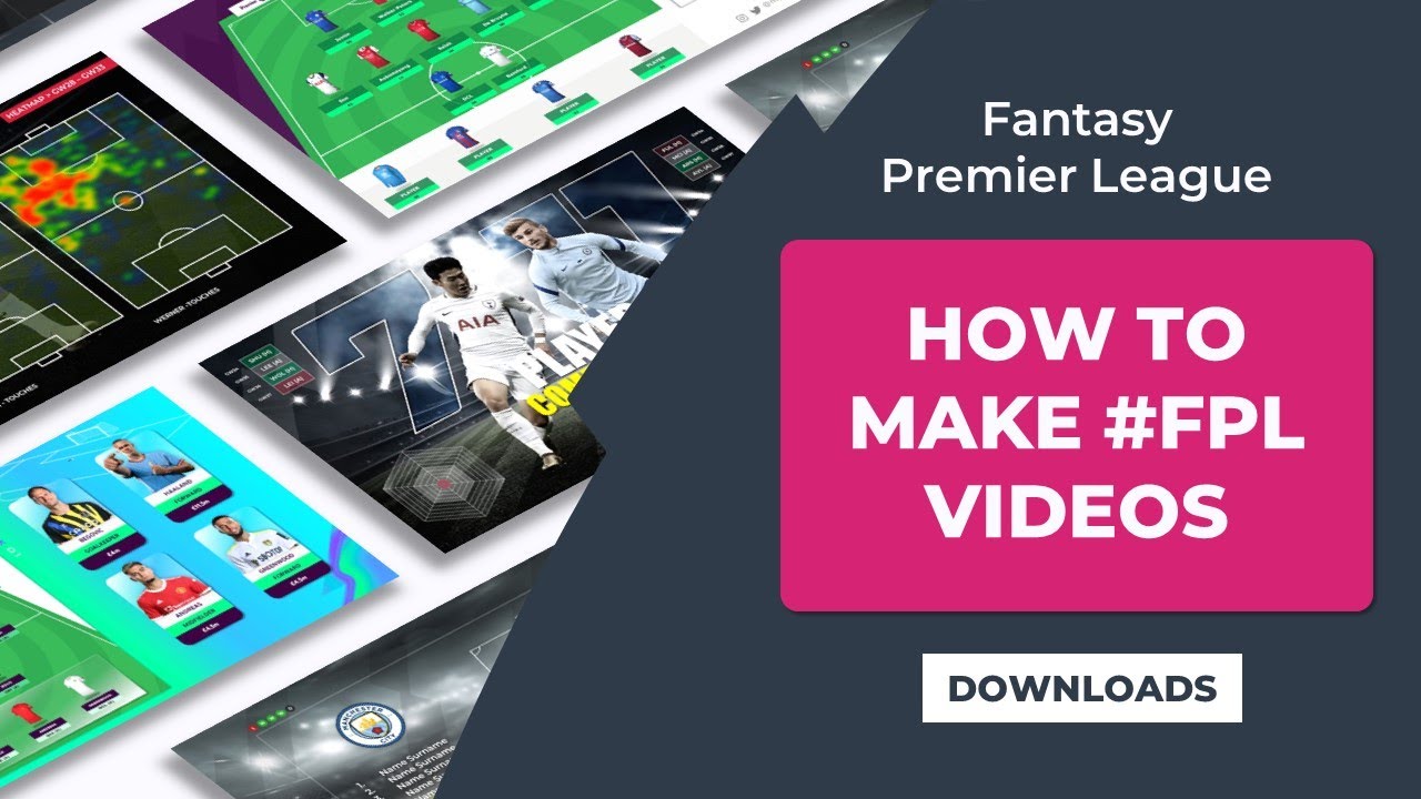 HOW TO MAKE FPL VIDEOS | Start a FPL YouTube Channel | Fantasy Premier ...