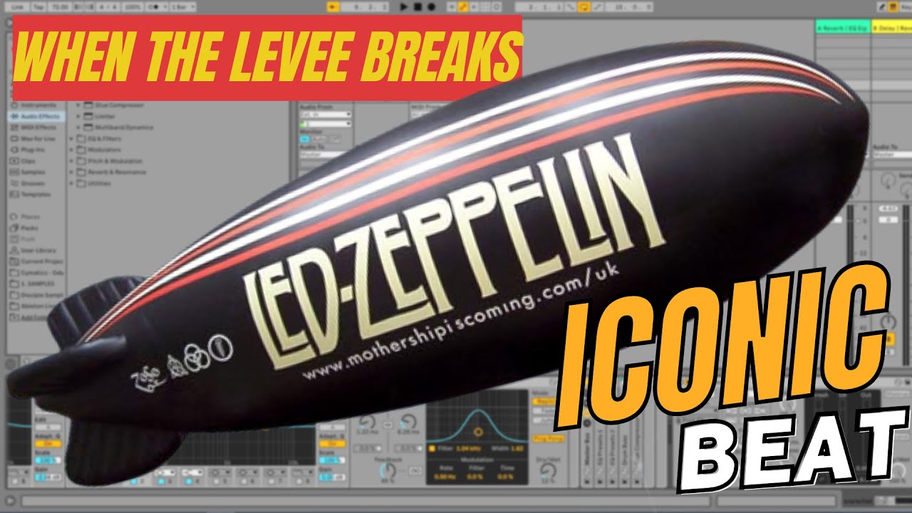 Recreate the Epic 'When the Levee Breaks' Beat: Led Zeppelin's Iconic Track | Ableton Live ...