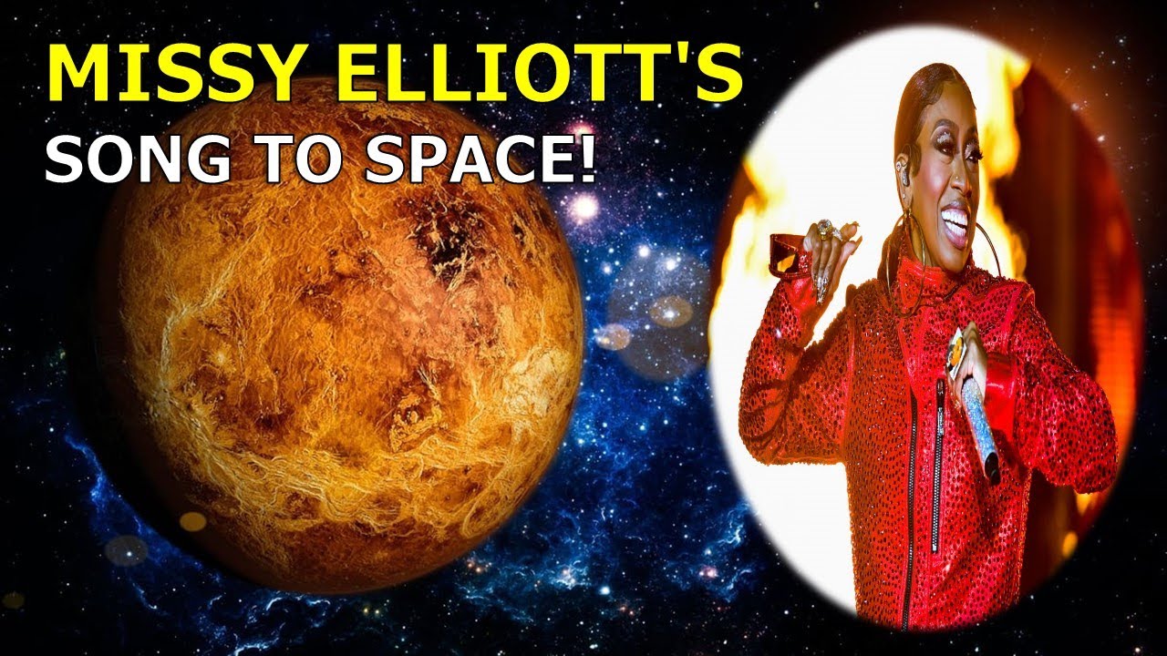 NASA Beams Missy Elliott's Hip-Hop Hit to Venus: A Groundbreaking Space ...