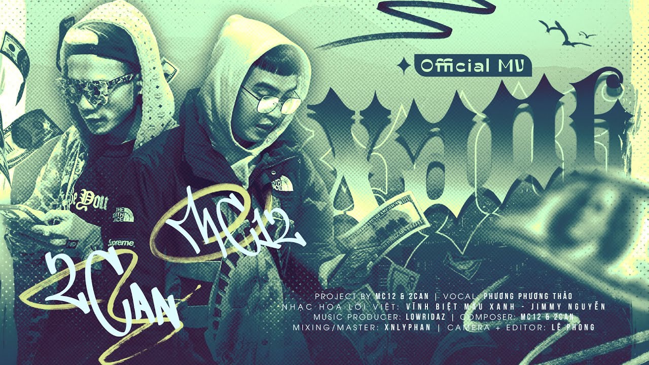 XANH | MC12 x 2CAN | prod LOWRIDAZ (Official Video ) - YouTube Music