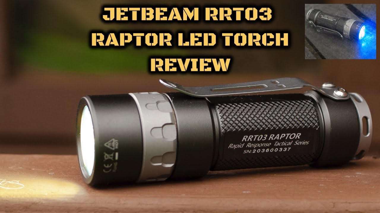 Jetbeam RRT03 Raptor LED Torch: Review - YouTube