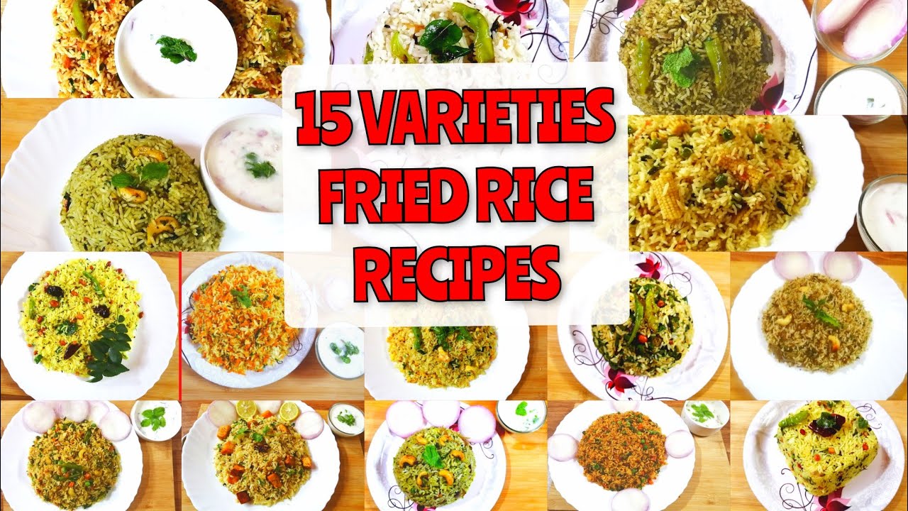 15 VARIETIES OF FRIED RICE RECIPES | QUICK LUNCH BOX RECIPES| 15 फ्रईड ...