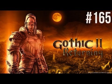 [Gothic 2: The Returning #165] - \
