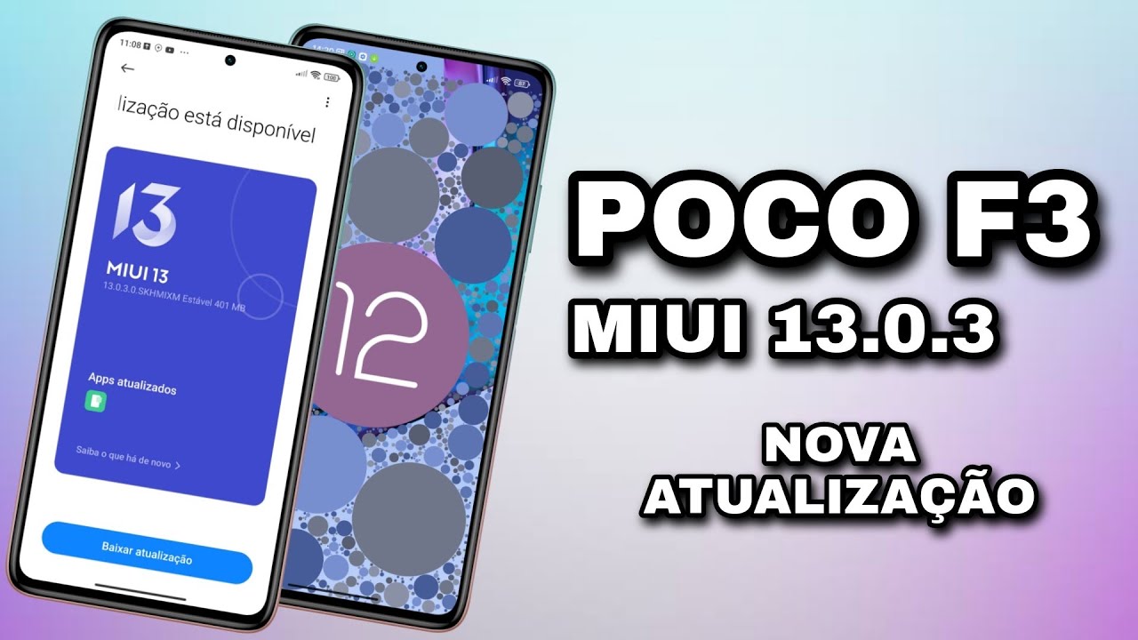 Poco F3 🚀- MIUI 13.0.3 Android 12 - Nova Atualização - Boooom 🔥🔥🔥 - YouTube