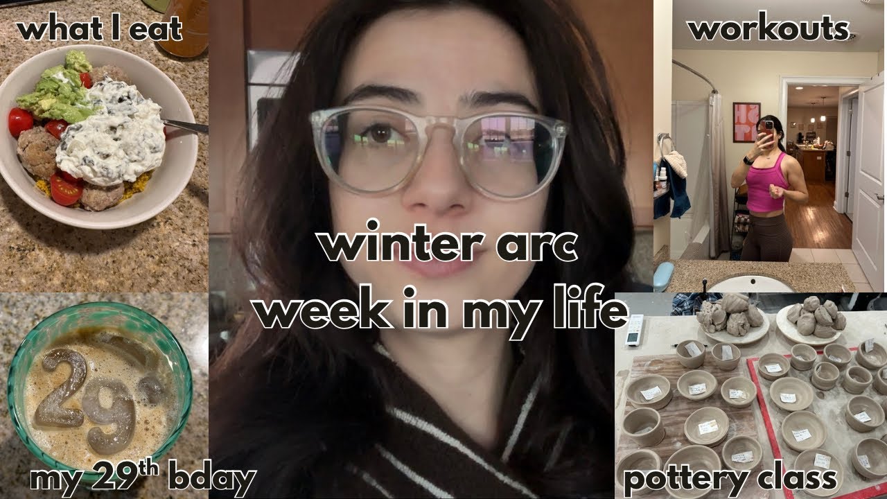 Winter arc week in my life - my 29th birthday, pottery class, what I ...