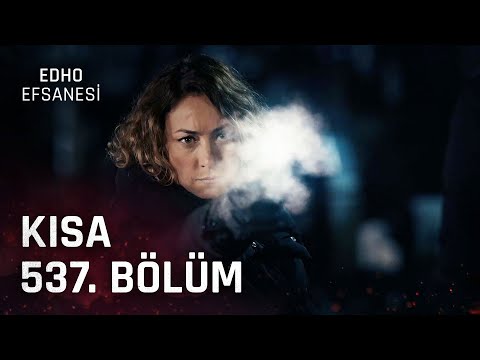 EDHO Efsanesi | Kısa 537. Bölüm