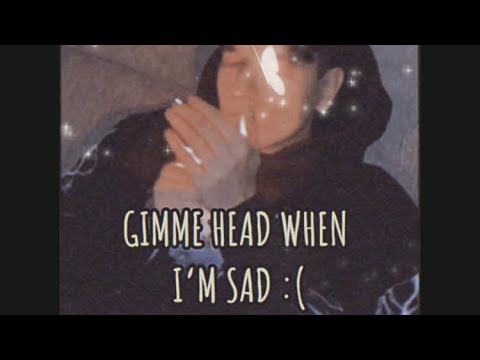 Beyazz x Lilbubblegum- GIMME HEAD WHEN I‘M SAD (slowed and reverb)