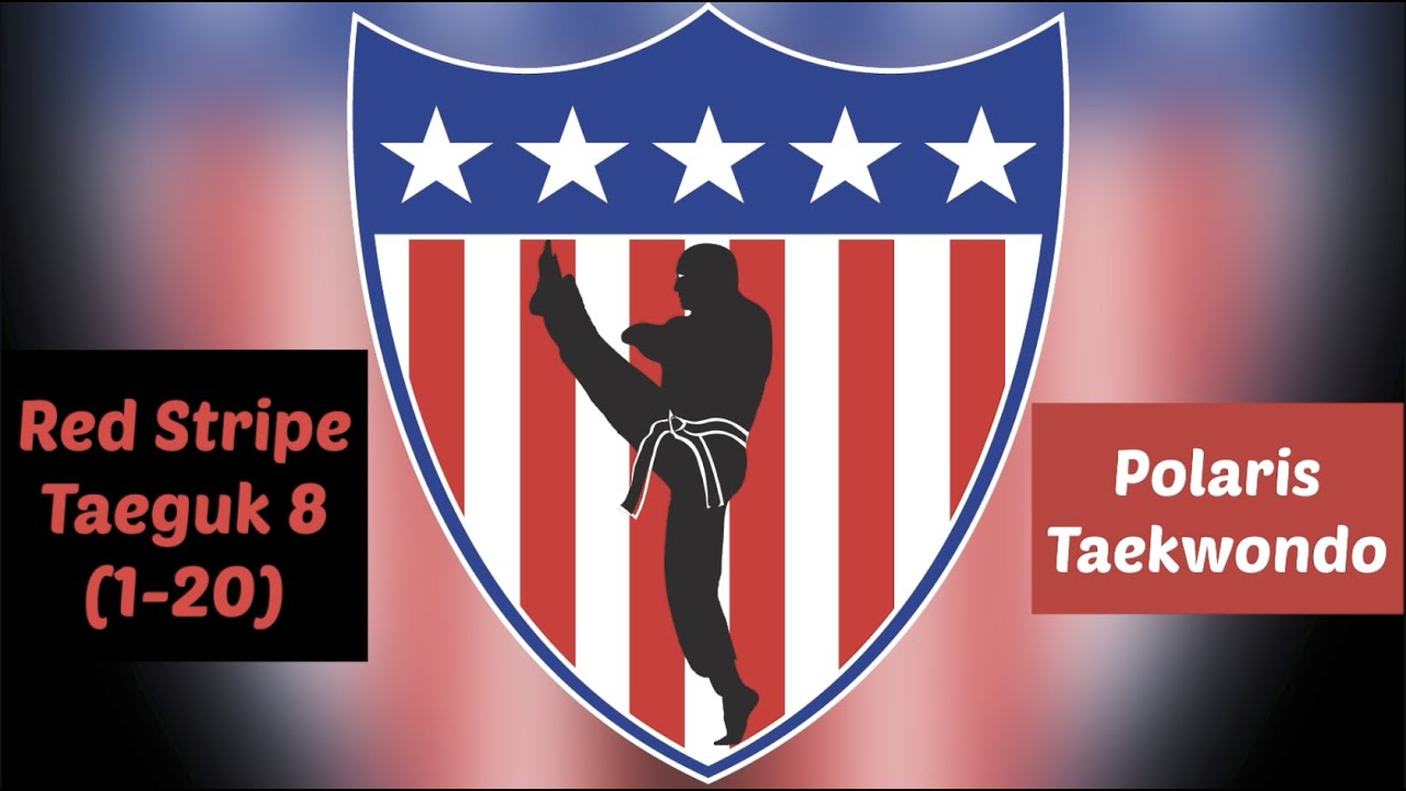 Taeguk 8 (1-20) | Red Stripe | Polaris Taekwondo - YouTube