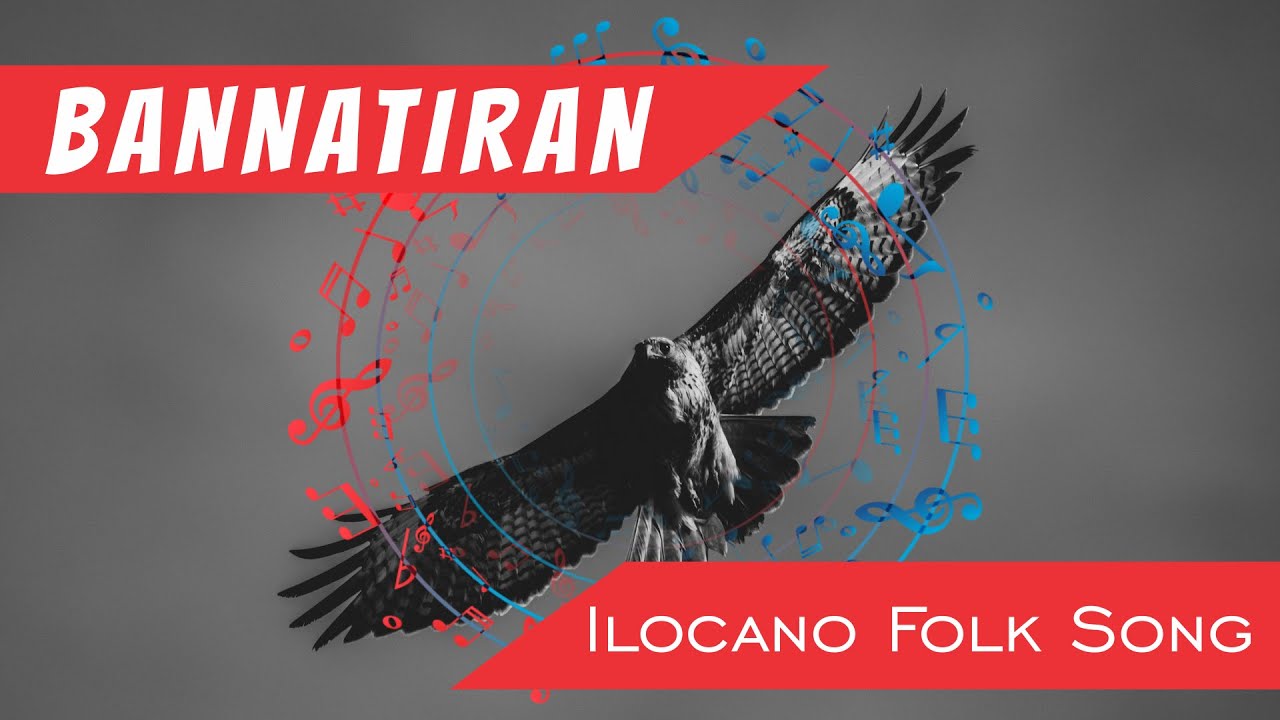 Bannatiran - One of the Best Ilocano Folk Song - YouTube