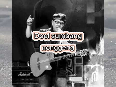 Doel sumbang _ nonggeng [Lirik]