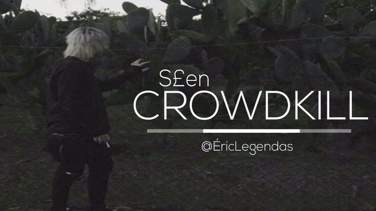 SℒEN - CROWDKILL (Legendado/Traduzido/AMV) - YouTube Music