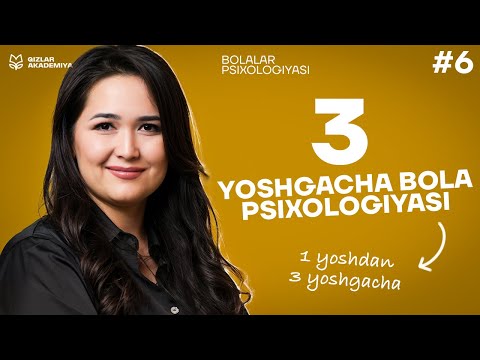 1 yoshdan 3 yoshgacha boʻlgan davr | Bolalar psixologiyasi [6-DARS]