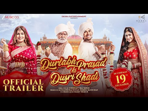 Durlabh Prasad Ki Dusri Shadi - Official Trailer | Sanjay Mishra, Mahima Chaudhry, Vyom Y, Pallak L