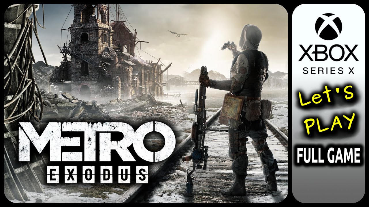 Metro Exodus - Let's Play Playthrough: Ep. 1 - (Xbox Series X) - YouTube