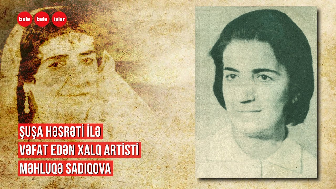 SƏSLİ: Şuşa həsrəti ilə dünyadan köçən Xalq artisti - YouTube