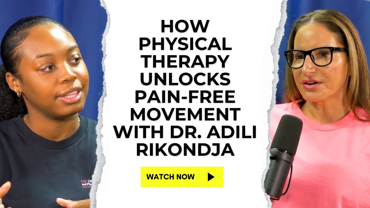 How Physical Therapy Unlocks Pain-Free Movement with Dr. Adili Rikondja ...