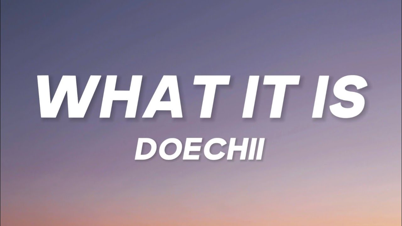 Doechii - What It Is (Solo Version) (Lyrics) - YouTube