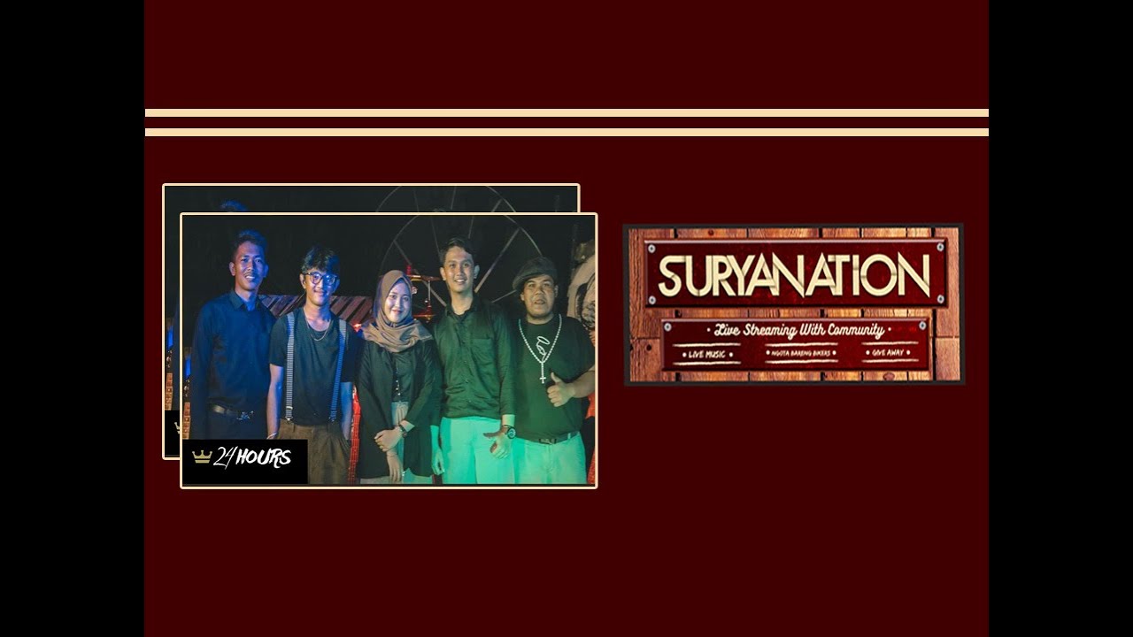 PAGI SETENGAH TUJUH - 24 HOURS (LIVE AT SURYANATION WITH COMMUNITY ...
