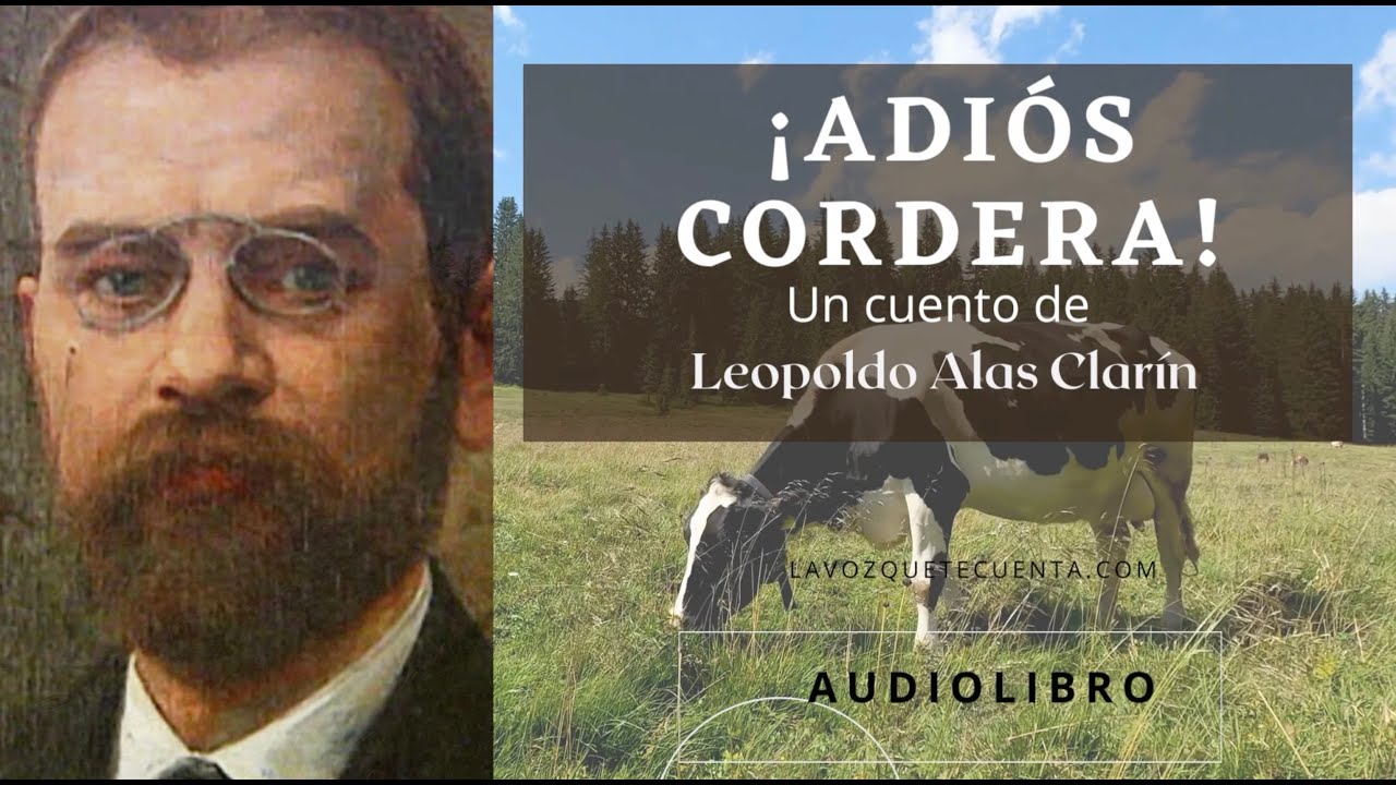 ¡Adiós, Cordera! de Leopoldo Alas Clarín. Audiolibro con voz humana ...