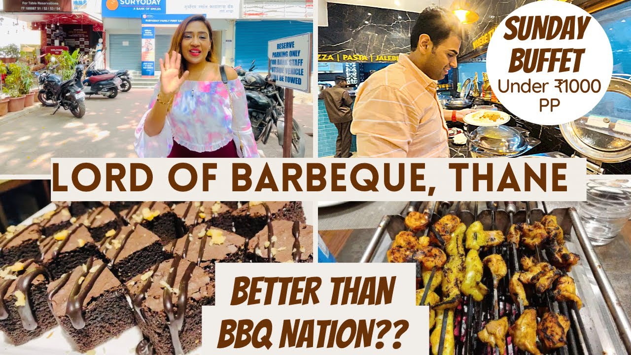 LORD OF BARBEQUE | BUFFET UNDER ₹1000 | WEEKEND BRUNCH | THANE # ...