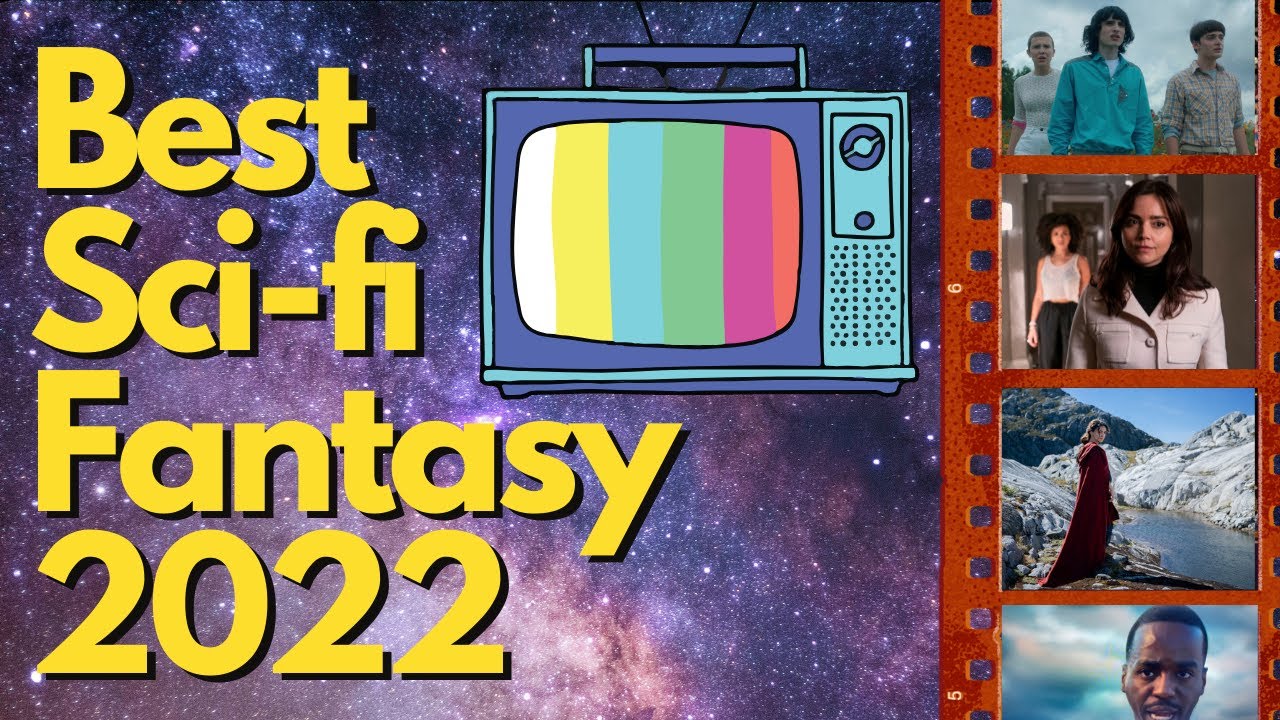 Top 10 best Science Fiction and Fantasy shows of 2022 - YouTube