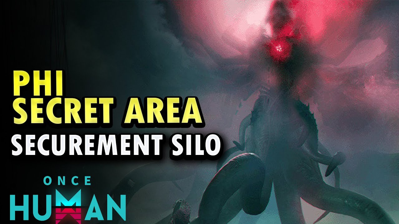 Securement Silo - PHI Secret Area Once Human - YouTube