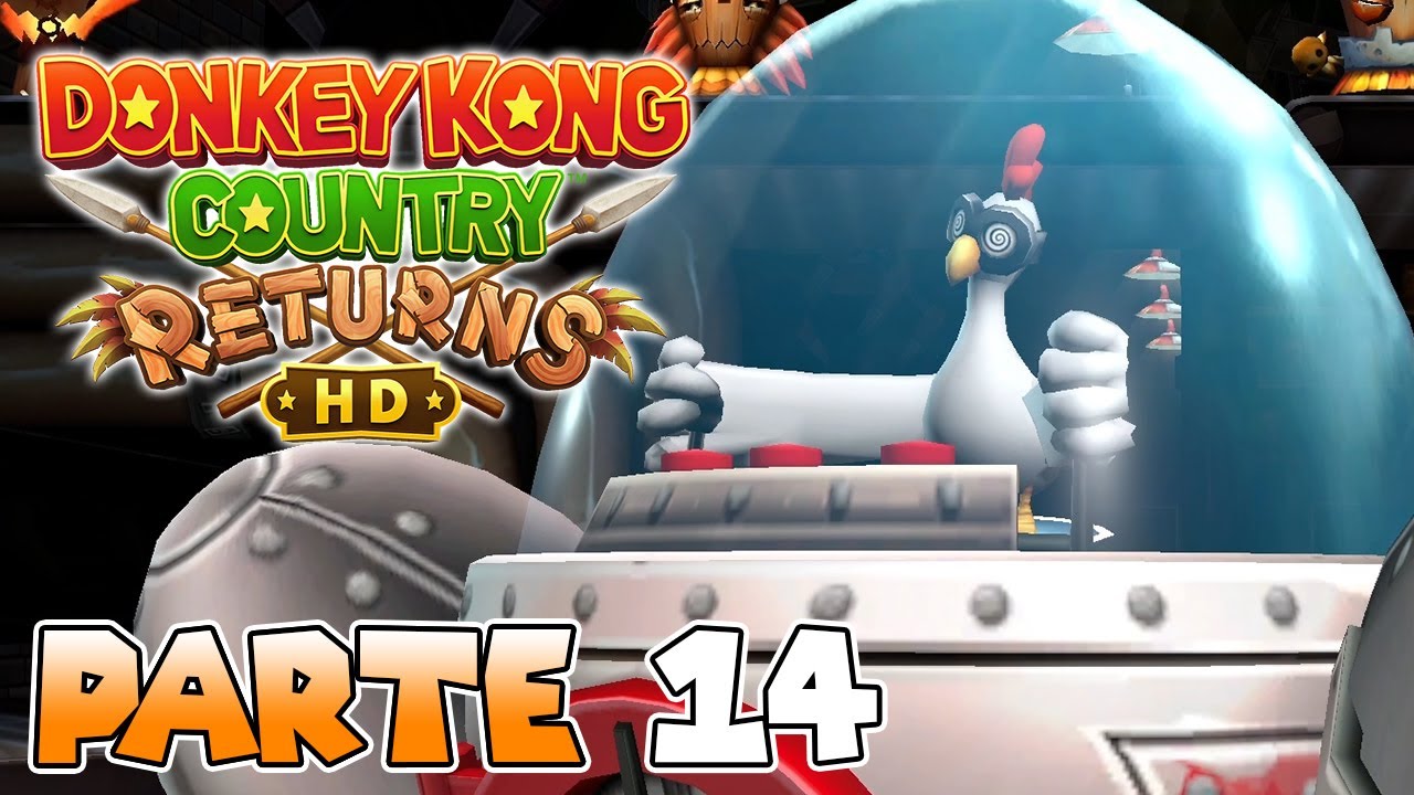 ¡GALLINA ROBOT! | PARTE #14 | DONKEY KONG COUNTRY RETURNS HD - YouTube