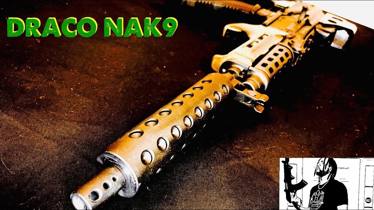 DRACO NAK9 Upgrades Comment Your Thoughts - YouTube