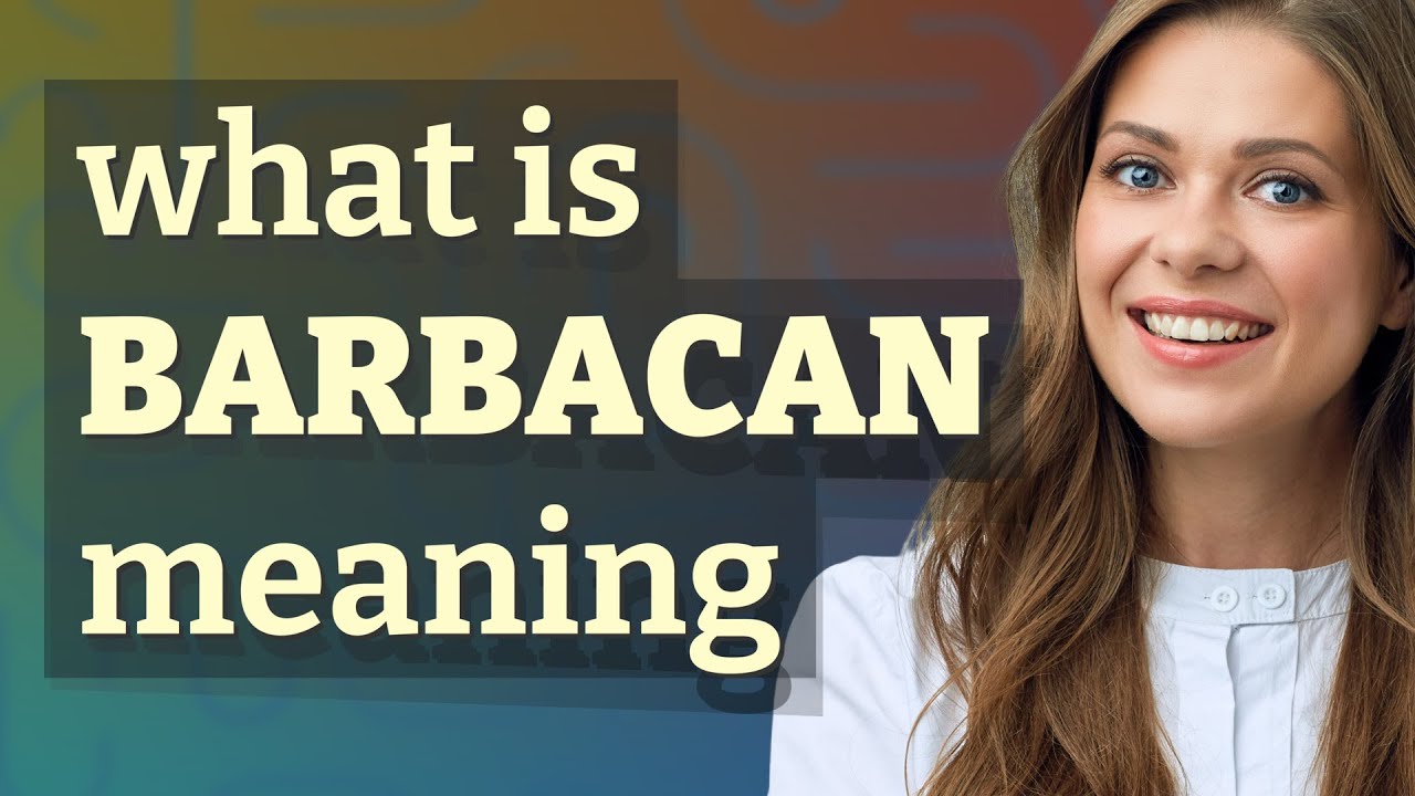 Barbacan | meaning of Barbacan - YouTube