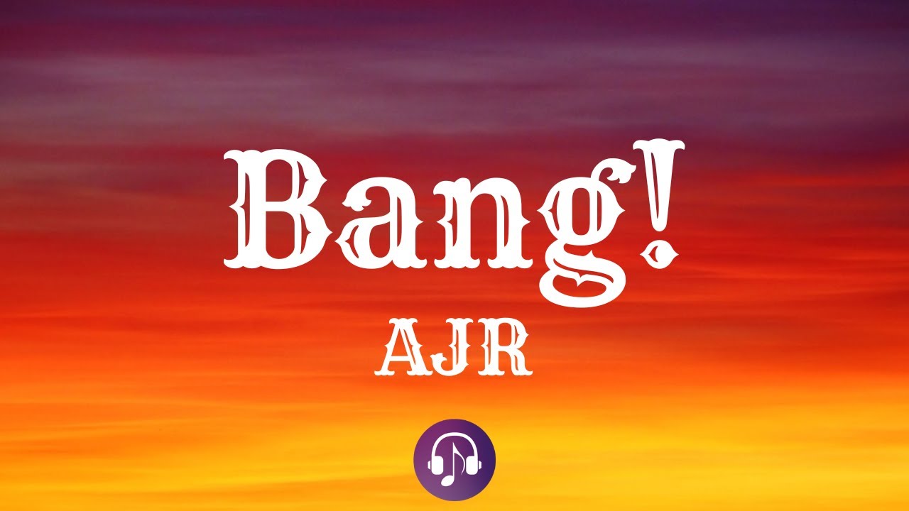 AJR | Bang! - YouTube