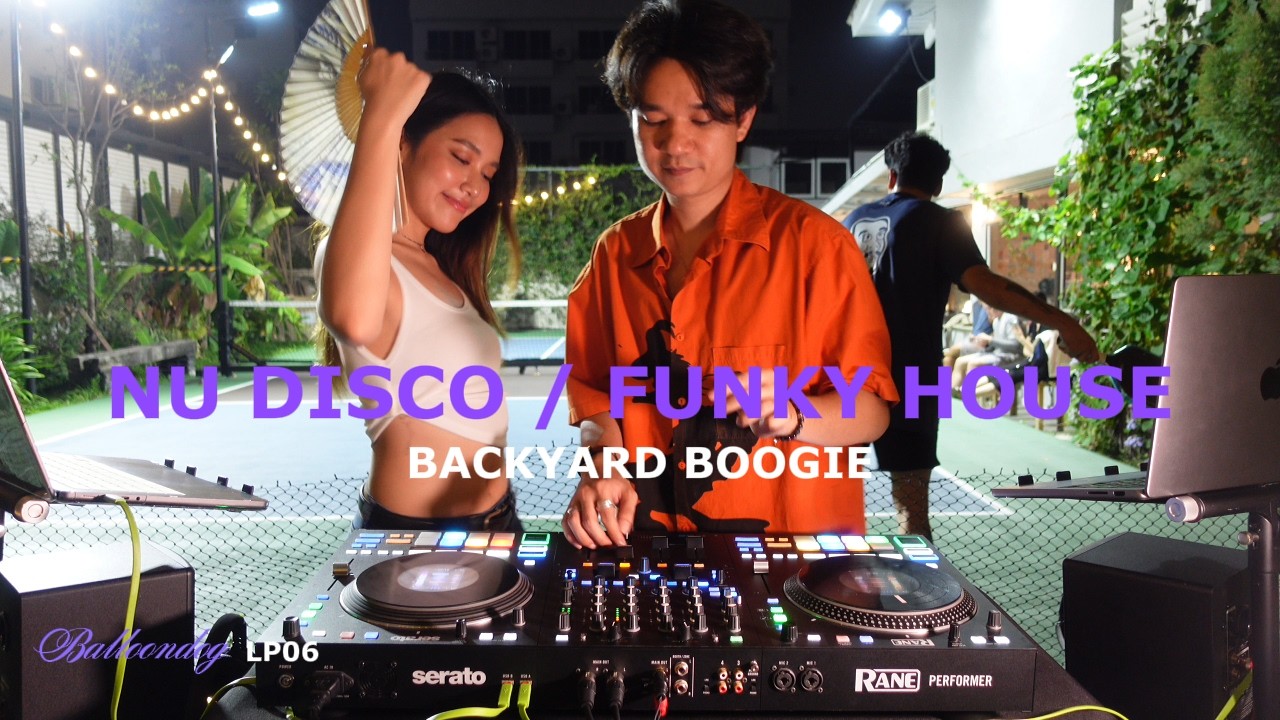 Balloondog Longplay 06| Nu Disco / Funky House DJ Mix| Backyard Boogie ...