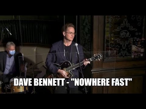 Dave Bennett || Nowhere Fast - YouTube