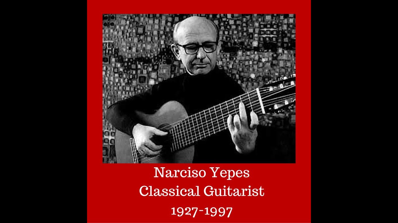 Narciso Yepes Classical Guitar Tarrega Allhambra - YouTube