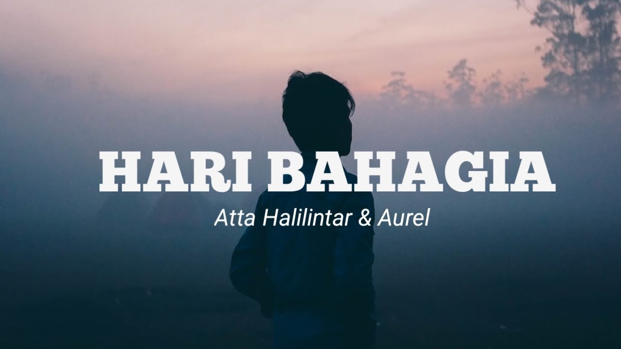 Hari Bahagia-Atta Halilintar & Aurel cover + lirik |ARVIAN DWI - YouTube