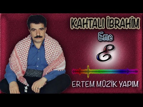 Kahtalı İbrahim-Eme