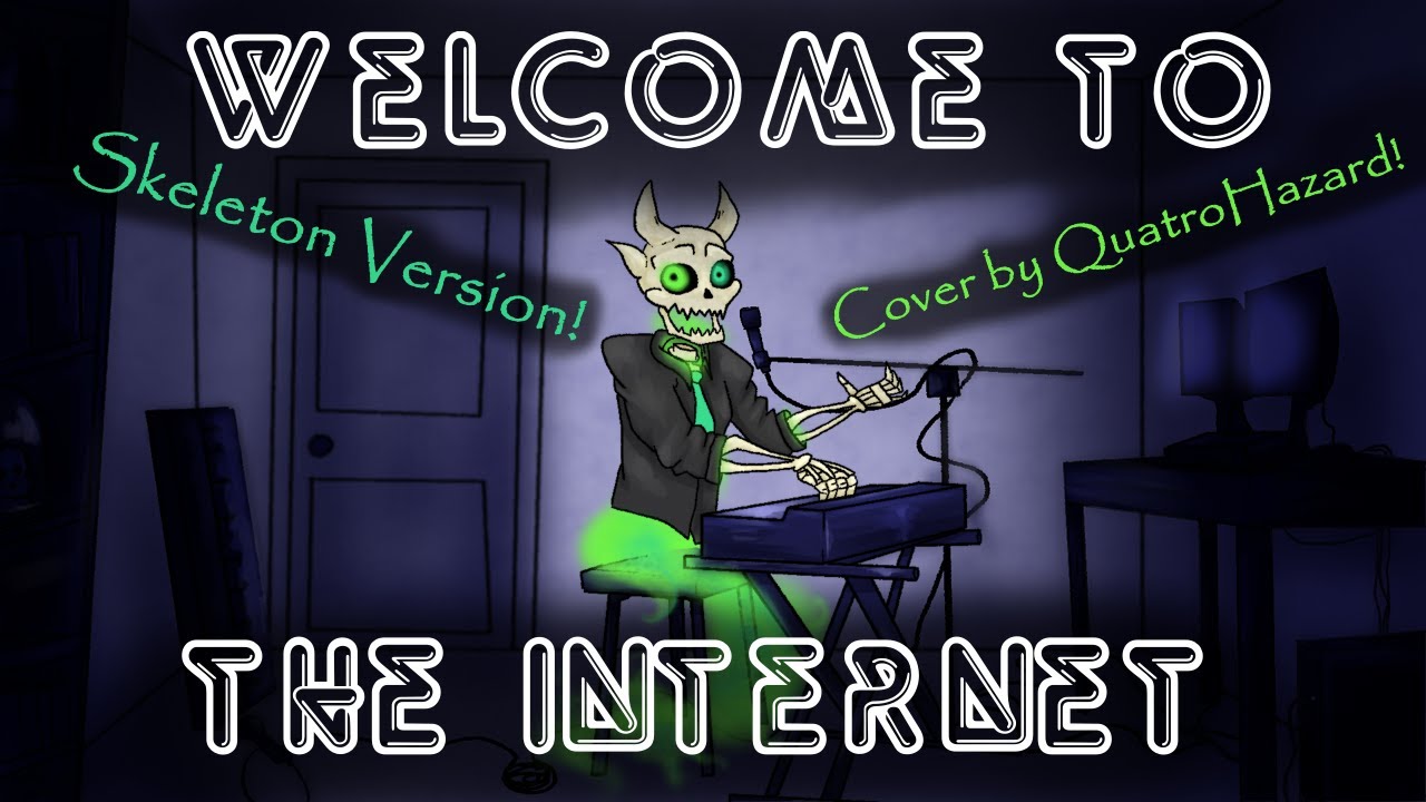 Welcome To The Internet - Bo Burnham - Skeleton Version Cover - YouTube