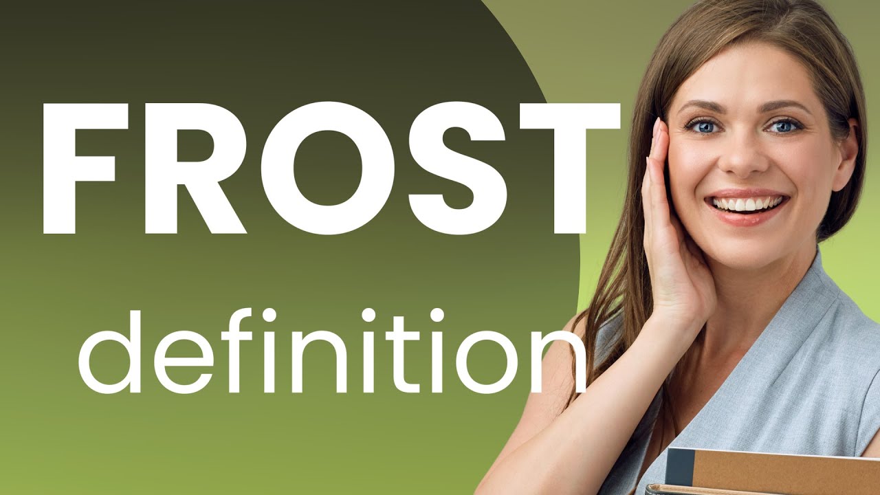 Frost — what is FROST definition - YouTube