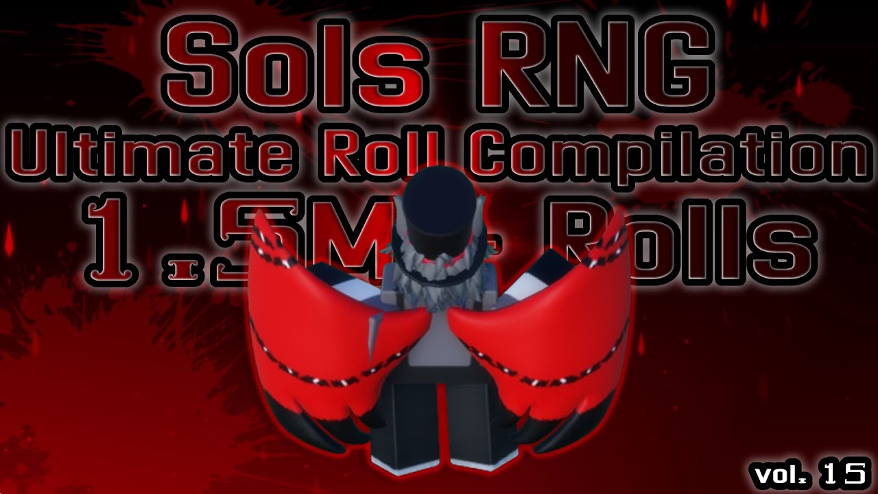 Sol's RNG Ultimate Roll Compilation [1.5M+ ROLLS CLIPS, BLOODLUST ...