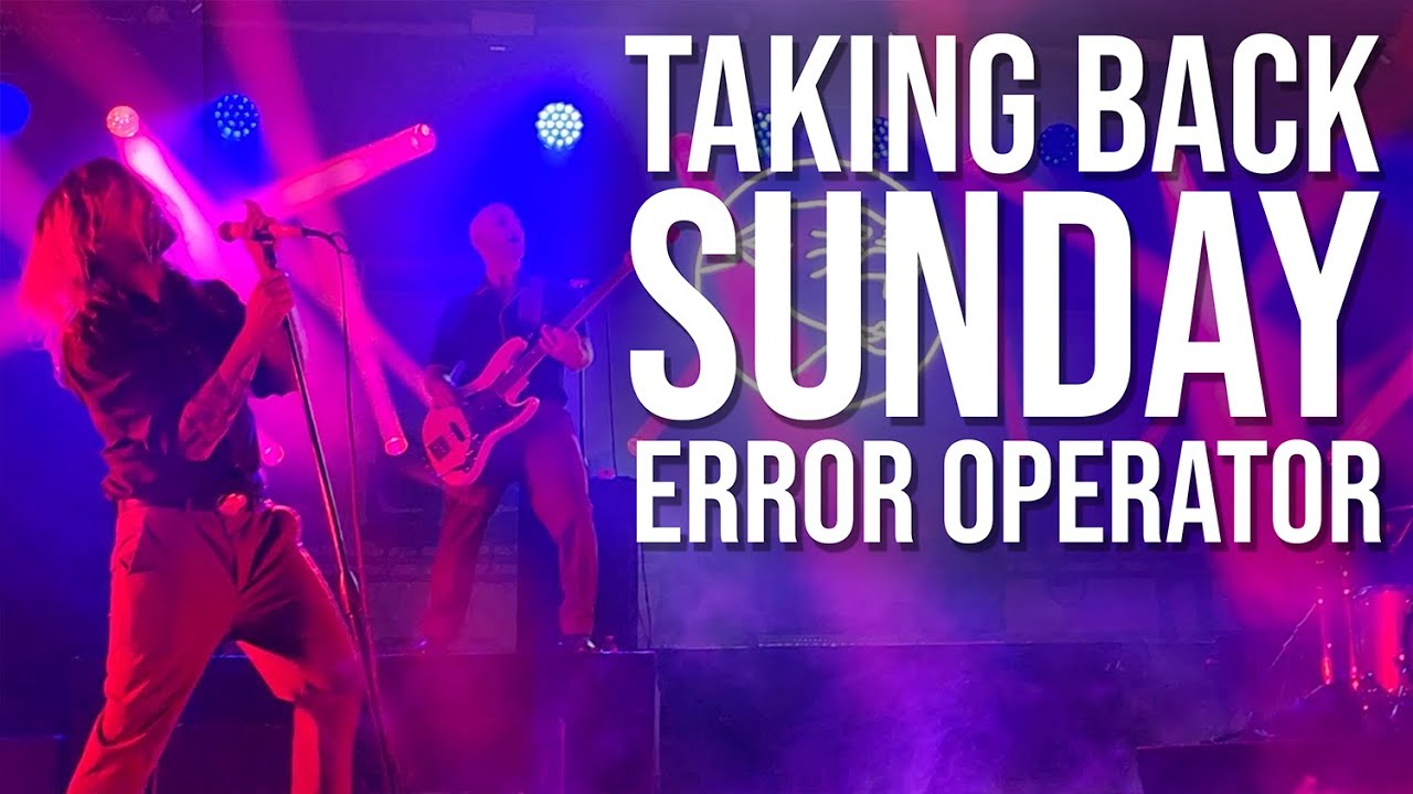 Taking Back Sunday - Error Operator (Sad Summer Fest, Baltimore, MD ...