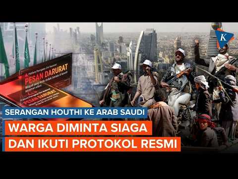 Arab Saudi Keluarkan Peringatan Potensi Bahaya di Riyadh Usai Serangan Houthi