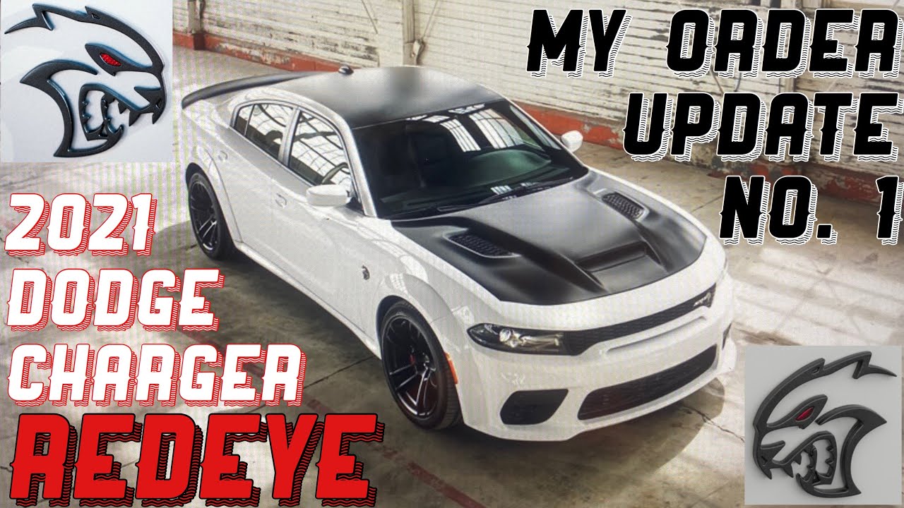 My 2021 CHARGER SRT HELLCAT REDEYE - Order Update - YouTube