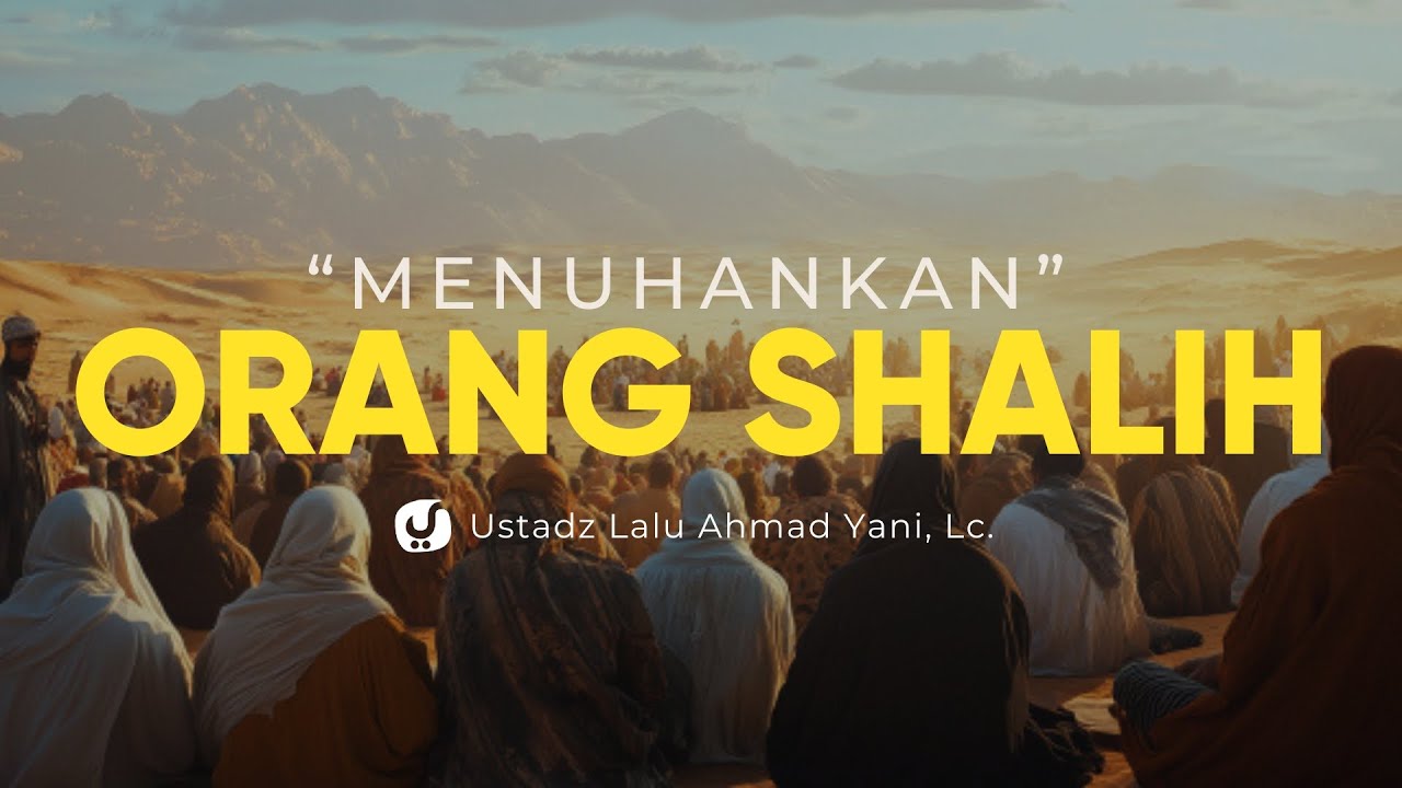 Kufur Akibat Berlebihan kepada Orang Shaleh - Ustadz Lalu Ahmad Yani ...
